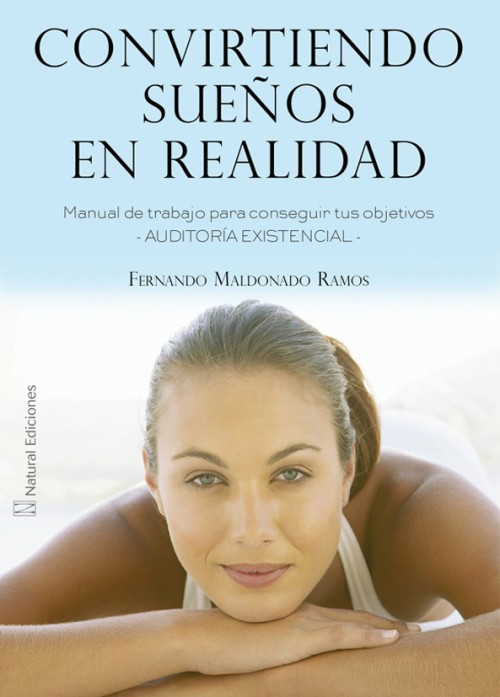Convirtiendo Sueños en Realidad - Natural Ediciones
