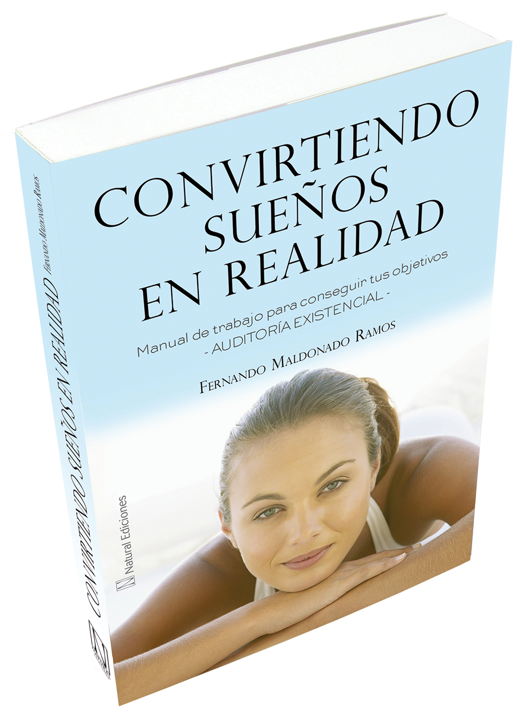 Convirtiendo Sueños en Realidad - Natural Ediciones